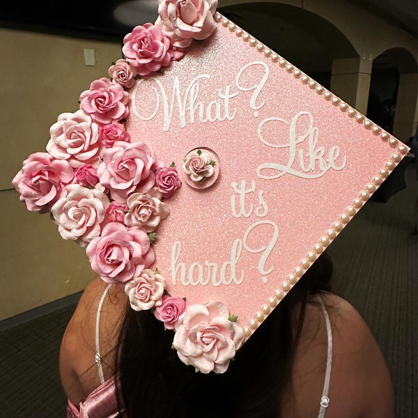 What? Like It's Hard? Graduation Cap Topper - Etsy