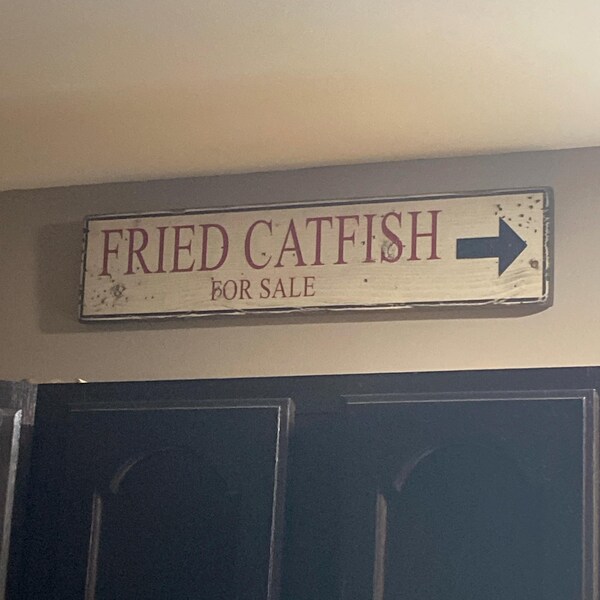 Fried Catfish for Sale Arrow Sign, Catfish Eating Decorations - Rustic ...