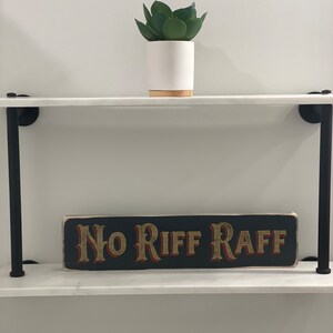 NO RIFF RAFF Vintage Style Wooden Sign. Handmade Retro Home Gift - Etsy