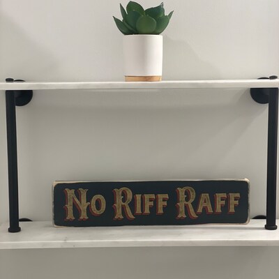 NO RIFF RAFF Vintage Style Wooden Sign. Handmade Retro Home Gift - Etsy