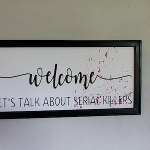 Serial Killer Welcome Sign - Etsy