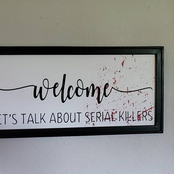 Serial Killer Welcome Sign - Etsy