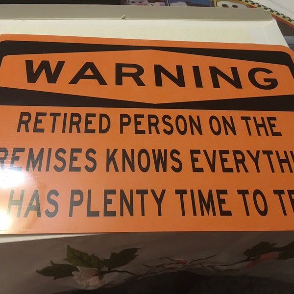 Funny Retirement Warning Sign - Perfect Retirement Gift - Etsy