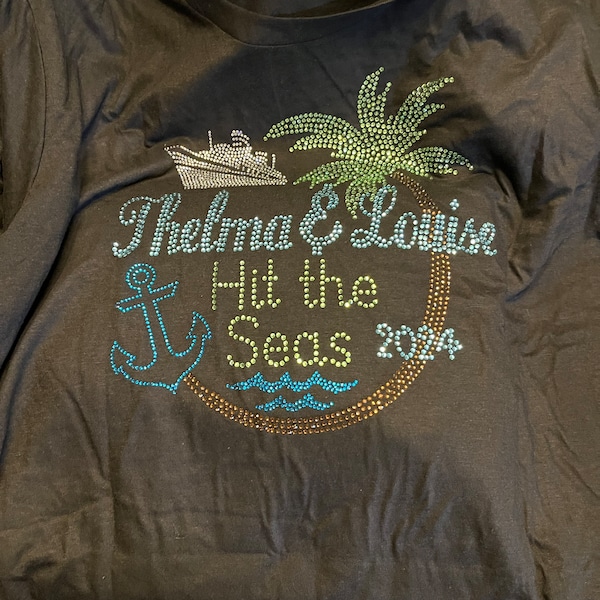 Thelma Louise Hit the Seas Rhinestone Cruise Shirt, Bestie Vacation Tee ...
