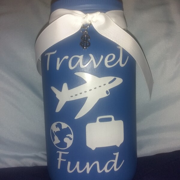Travel Fund Painted Mason Jar Bank, Travel Fund, Travel, Bank, Piggy ...