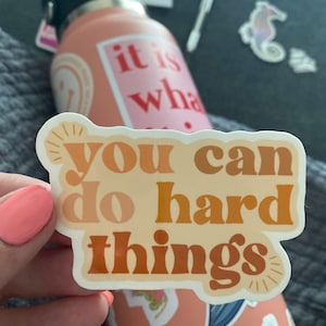 You Can Do Hard Things Motivational Sticker, Laptop Sticker, Positive ...