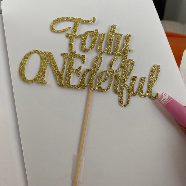 Forty Onederful Cake Topper, Forty Onederful Cake Topper, 41st Birthday ...