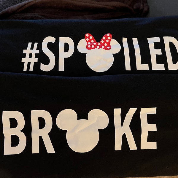 Broke/ Spoiled Shirts - Disney Family Shirts - Disney Group Shirts ...