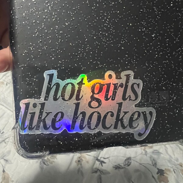 Hot Girls Like Hockey | Holographic Hockey Sticker | NHL Sticker - Etsy
