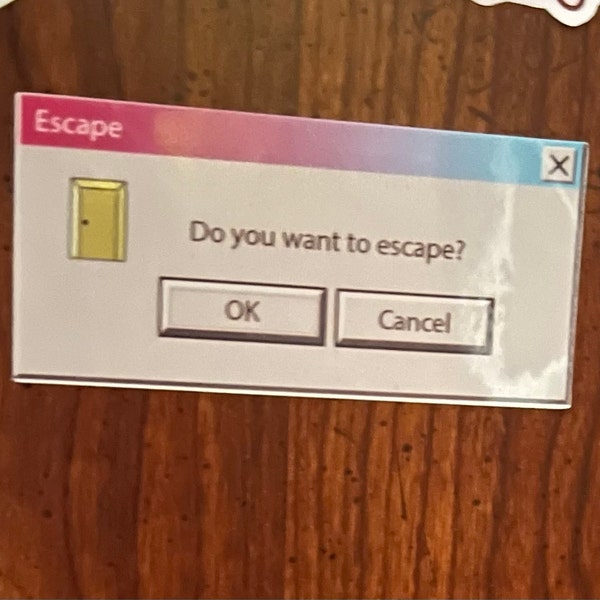 Do You Want to Escape Funny Sticker | Hydroflask Sticker | Laptop ...