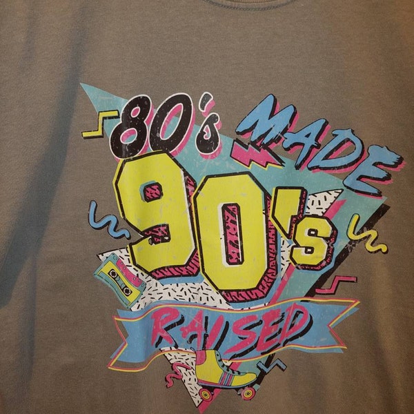 80's Made 90's Raised Comfort Colors Shirt, 80's Shirt, 90's Shirt, 80 ...