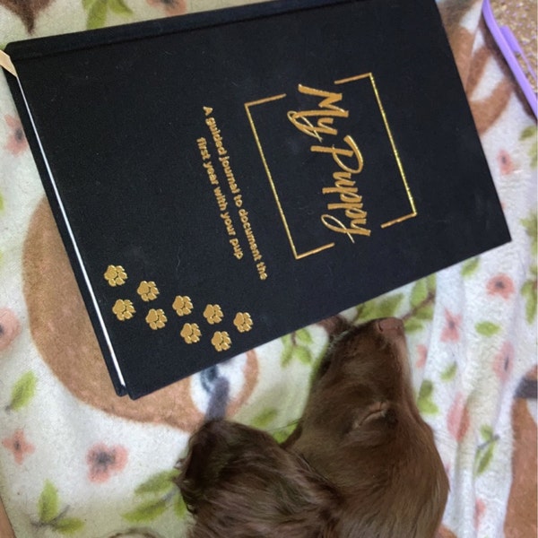 Puppy Journal : A Guided Journal to Document the First Year With Your ...