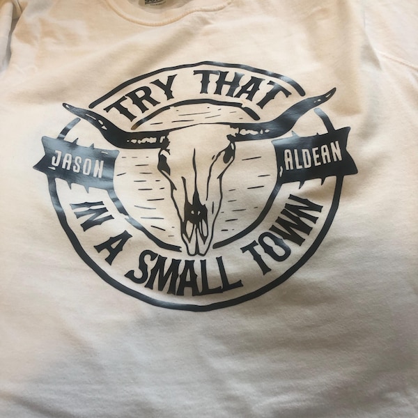 Jason Aldean ~ Try That in A Small Town ~ SVG PNG PDF ~ Cut File ...