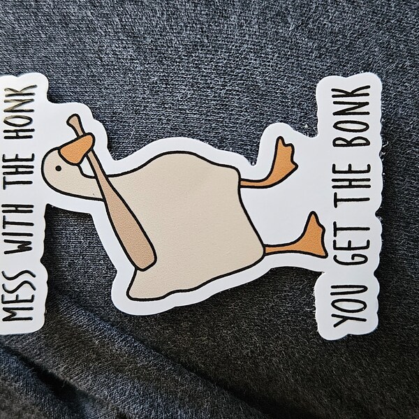 Mess With the Honk You Get the Bonk Sticker | Laptop Sticker | Water ...