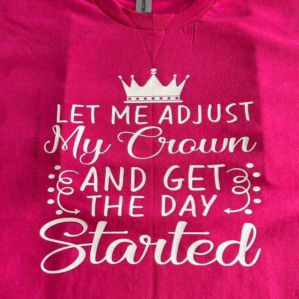 Let Me Adjust My Crown SVG, and Get My Day Started, Princess Svg, Crown ...