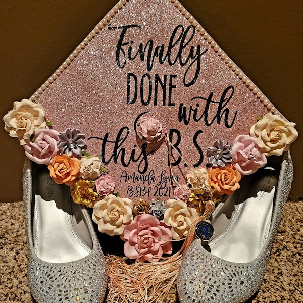 Finally Done With This B.S. Graduation Cap Topper - Etsy