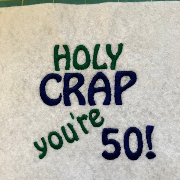 Toilet Paper Machine Embroidery Design Holy Crap You're 50 50th ...