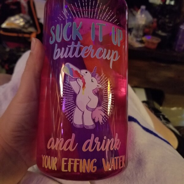 Motivational Water Bottle, Unicorn, Suck It up Butter Cup Drink Your ...