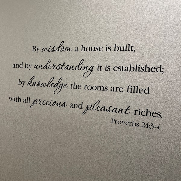 Proverbs 24:3-4 by Wisdom a House is Built, Wall Decal, Bible Verse ...