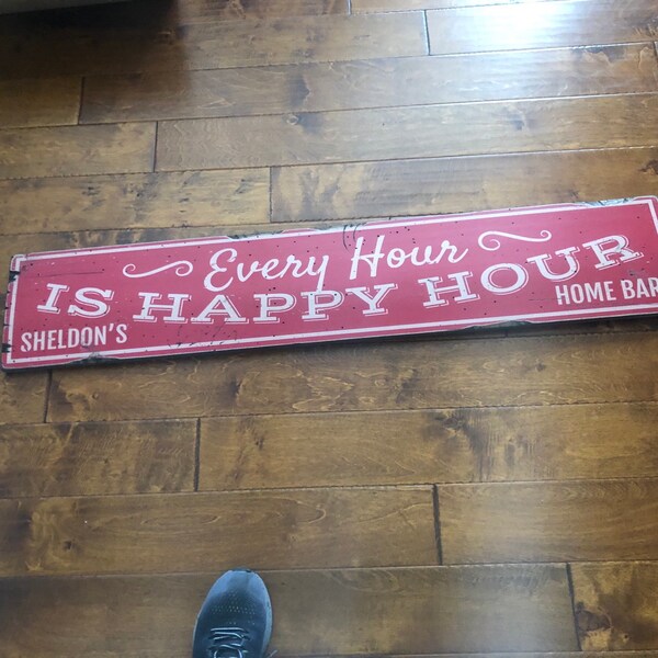 Every Hour is Happy Hour Wood Sign, Custom Home Bar Decor, Distressed ...
