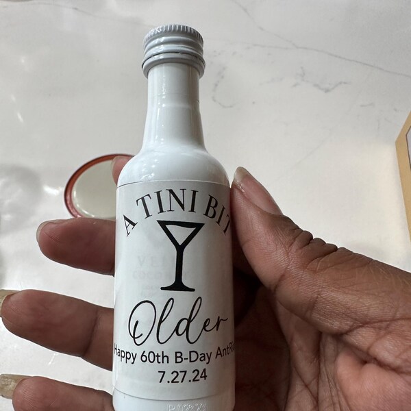 A Tini Bit Older Martini Birthday Shot Labels, Martini Birthday Shooter ...
