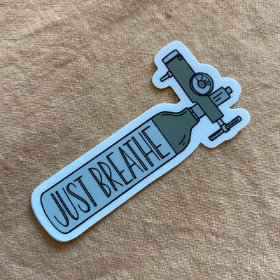 Just Breathe Sticker, Oxygen Tank Sticker, NICU Encouragement Sticker ...