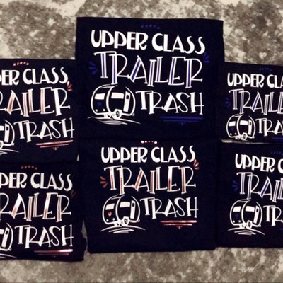 Upper Class Trailer Trash SVG Cut or Print Funny DIY Art Camper Life ...