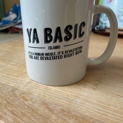 Ya Basic Mug the Good Place Sassy Words - Etsy