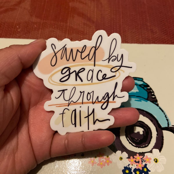 Christian Sticker | Saved by Grace Through Faith Decal | Religious ...