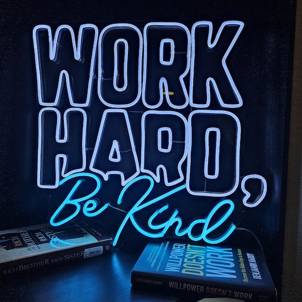 Work Hard Be Kind Neon Sign, Work Hard Be Kind Neon Light, Work Hard Be ...