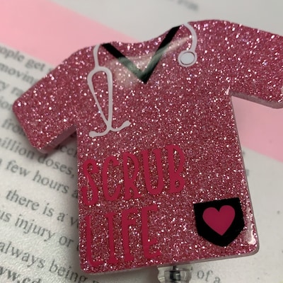 Scrub Top Badge Reel Scrub Life Glitter Nurse Doctor Doc RN Medical ...
