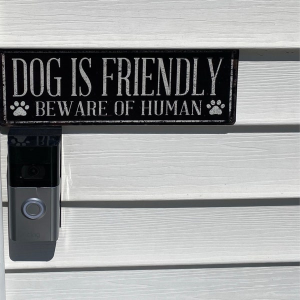 Dog is Friendly Beware of Human • Rustic Looking Metal Sign • Color ...