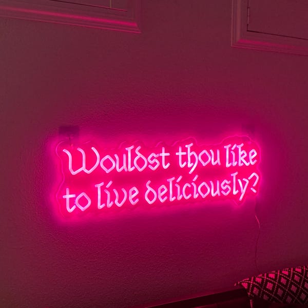 Wouldst Thou Like to Live Deliciously? Gothic Neon Sign, Creepy ...