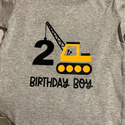 Boy 2nd Birthday, 2 Year Old, Svg, Birthday Boy, Construction Crane ...