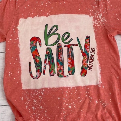 Be Salty PNG , Digital Download , Digital Design , Sublimation Designs ...