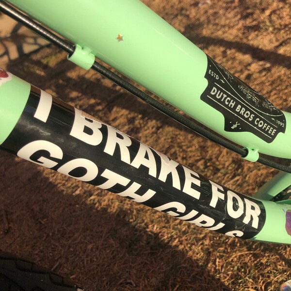 Funny "i Brake for Goth Girls" Window Decal BUMPER STICKER Gothic ...