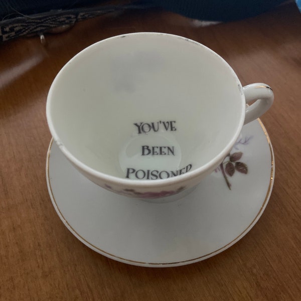 You've Been Poisoned Bye Tea Cup and Saucer Altered China Teacup Gift ...