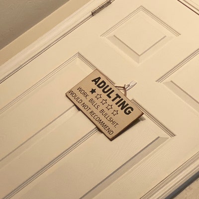 Adult Humor, Funny Adulting Sign, Adulting Sign, Office Humor, Funny ...