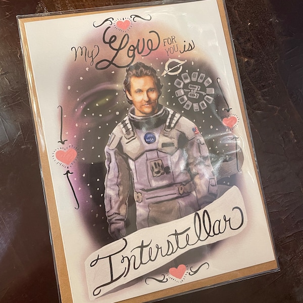 My Love for You is Interstellar - Matthew Mcconaughey Valentine ...