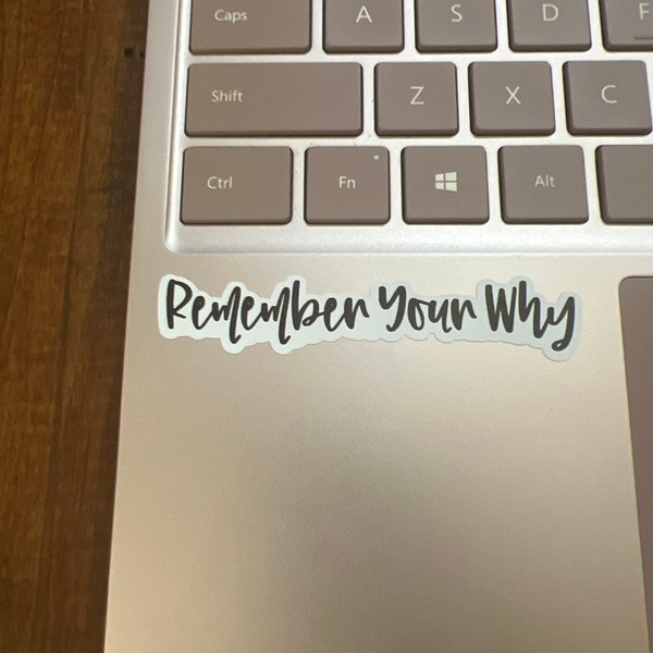 Remember Your Why Sticker, Funny Stickers, Motivation Laptop Decals ...