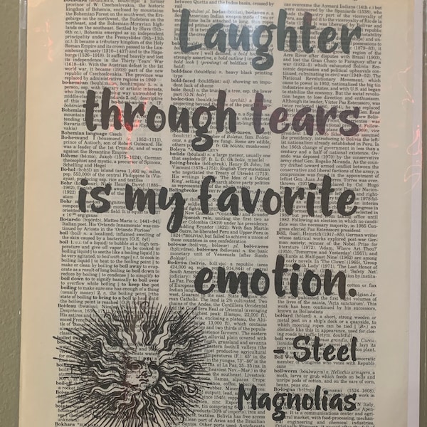 Laughter Through Tears is My Favorite Emotion; Steel Magnolias; Opening ...