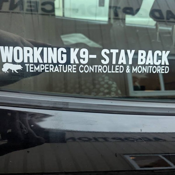 CAUTION K9 - Stay Back - Temperature Controlled Decal Car, Truck ...