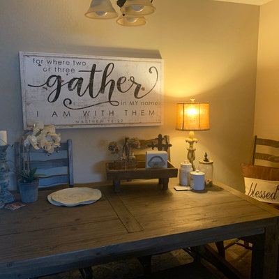 GATHER Sign Matthew 18:20 Modern Farmhouse Decor Fixer Upper Sign Home ...