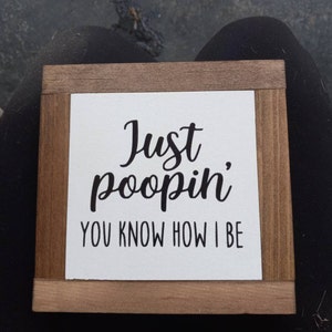 Just Poopin Sign, Crazy World Sign, the Office Bathroom Decor, Restroom ...