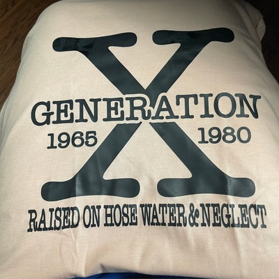 Gen X Tshirt, Generation X T-shirt, Gen X Sweatshirt, Generation X ...