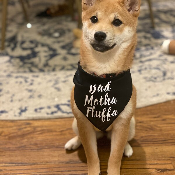Bad Motha Fluffa - Dog Bandana - Etsy
