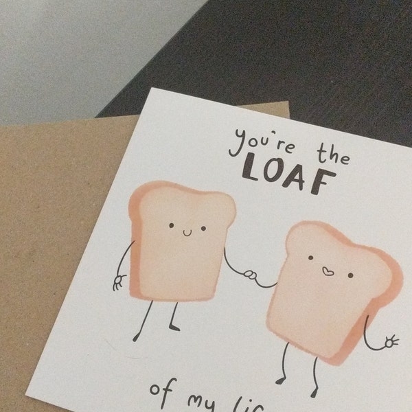 Romantic Bread Pun Card, Loaf of My Life Card, Cute Card for Bread ...