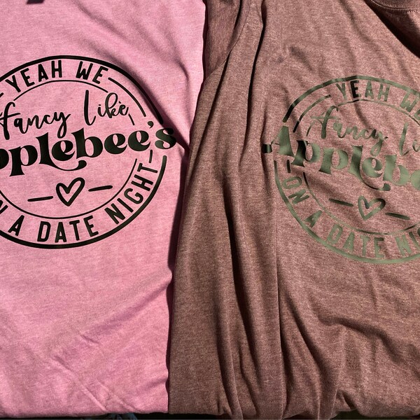Yeah We Fancy Like Applebee's Svg,funny Shirt Svg,date Night Svg, Funny ...