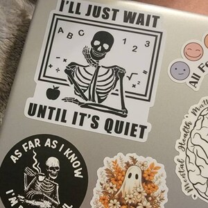 I'll Wait Till It's Quiet Sticker, Funny Teacher Sticker, Teacher Humor ...