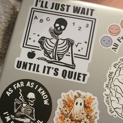 I'll Wait Till It's Quiet Sticker, Funny Teacher Sticker, Teacher Humor ...